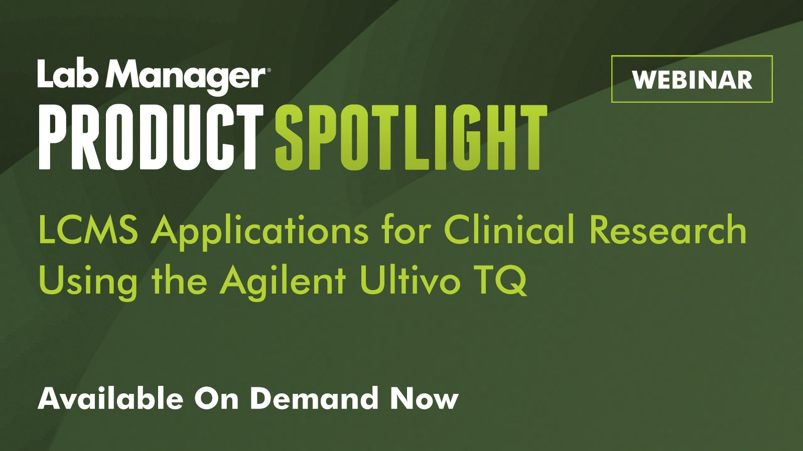 LCMS Applications for Clinical Research Using the Agilent Ultivo TQ