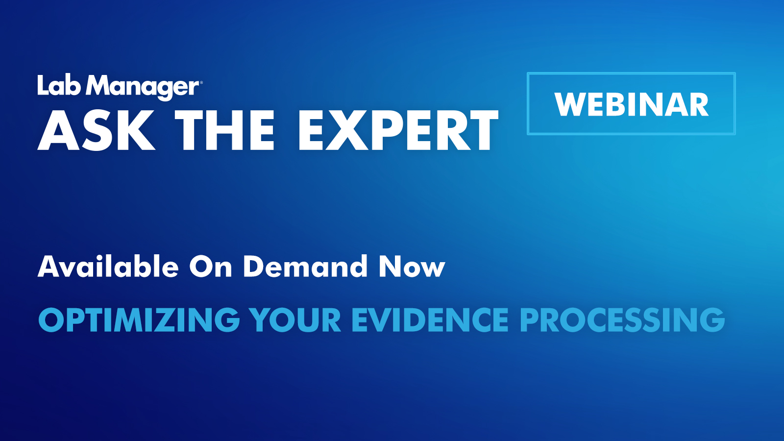 Optimizing Your Evidence Processing