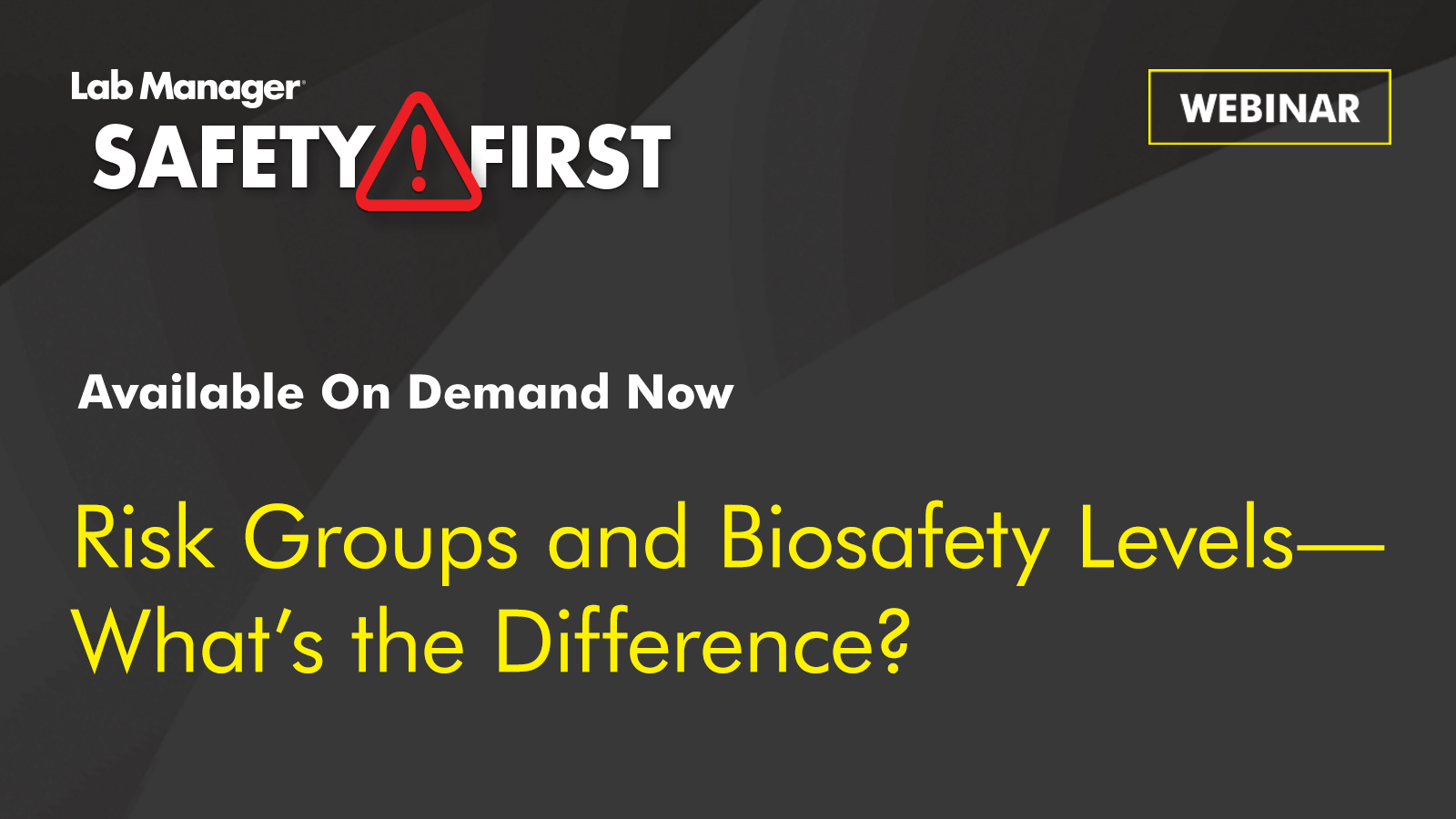 Risk Groups and Biosafety Levels—What’s the Difference?